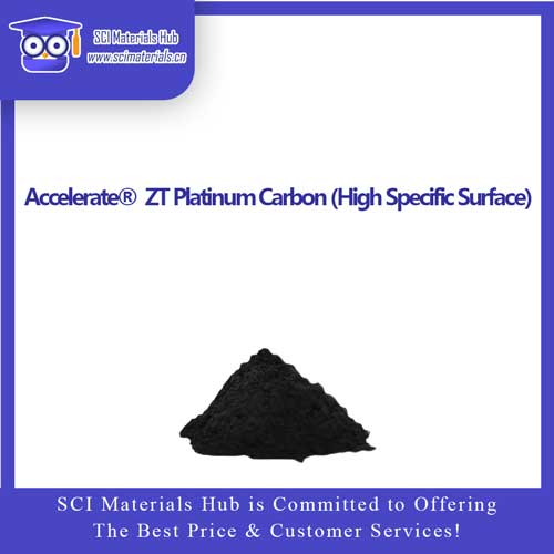 Accelerate® ZT Platinum Carbon (High Specific Surface) - Sales promotion-SCI Materials Hub