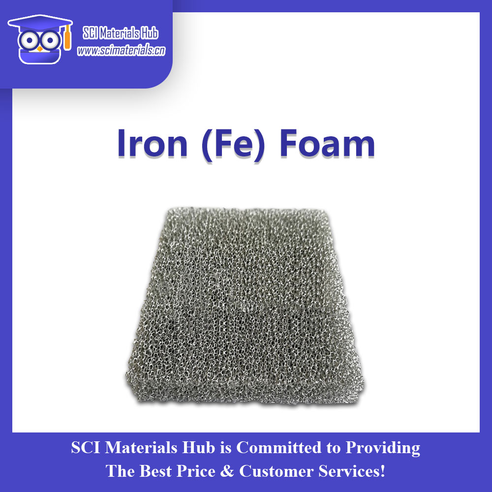 Iron (Fe) Foam-SCI Materials Hub
